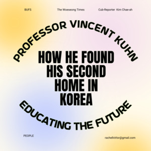 Professor Vincent Kuhn : How He Found His Second Home in Korea